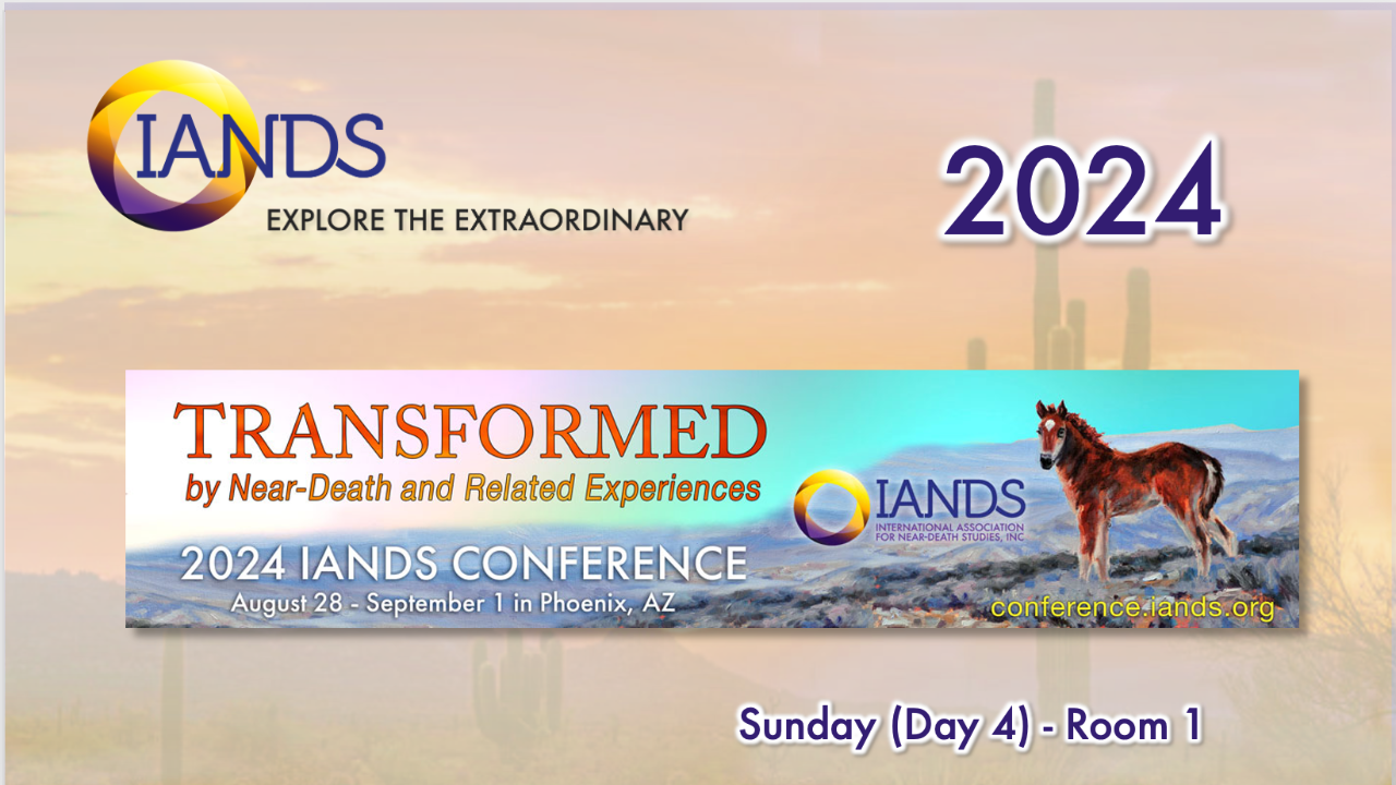 IANDS CONFERENCE - DAY 4 - ROOM 1