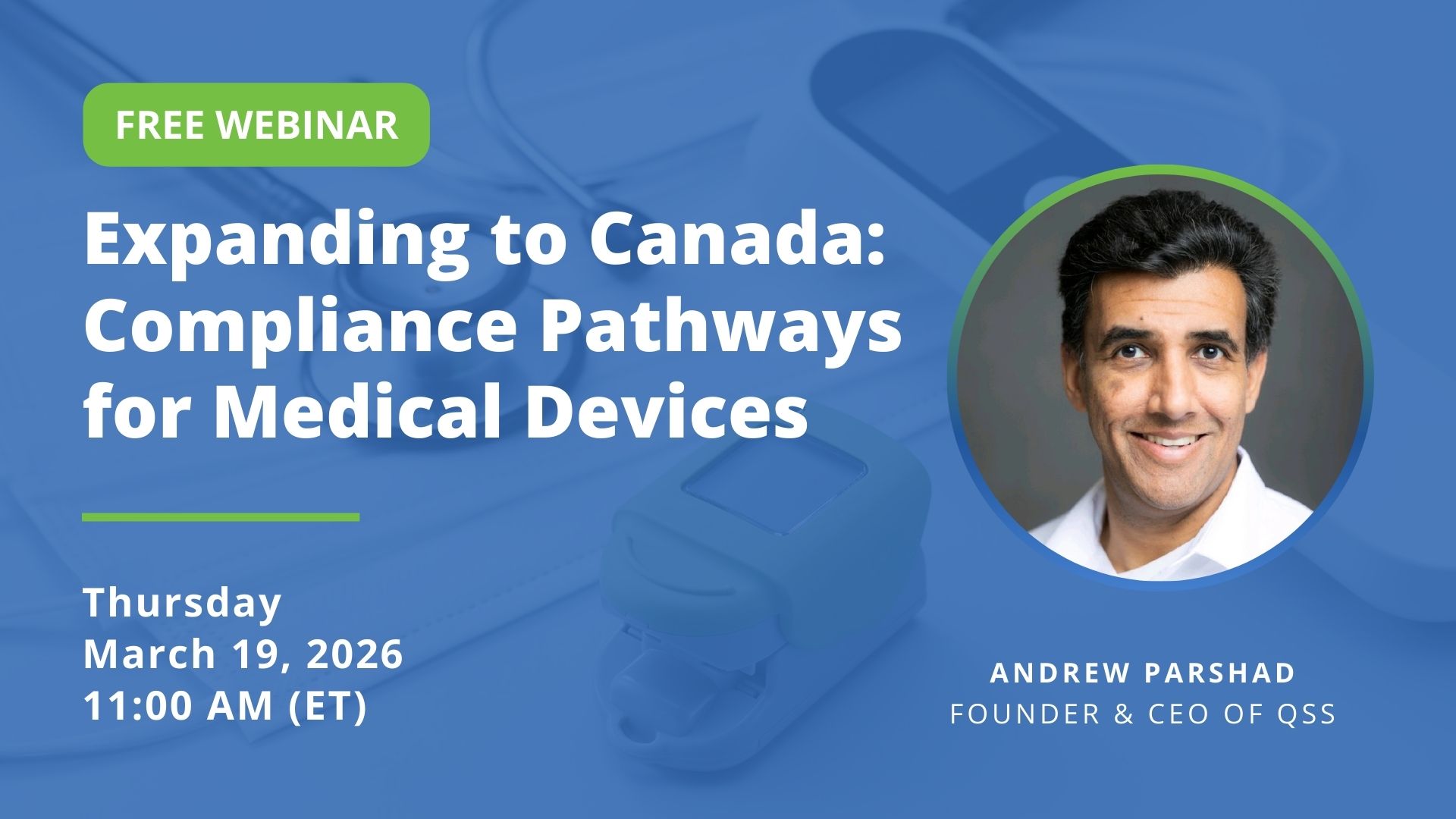 Expanding to Canada: Compliance Pathways for Medical Devices