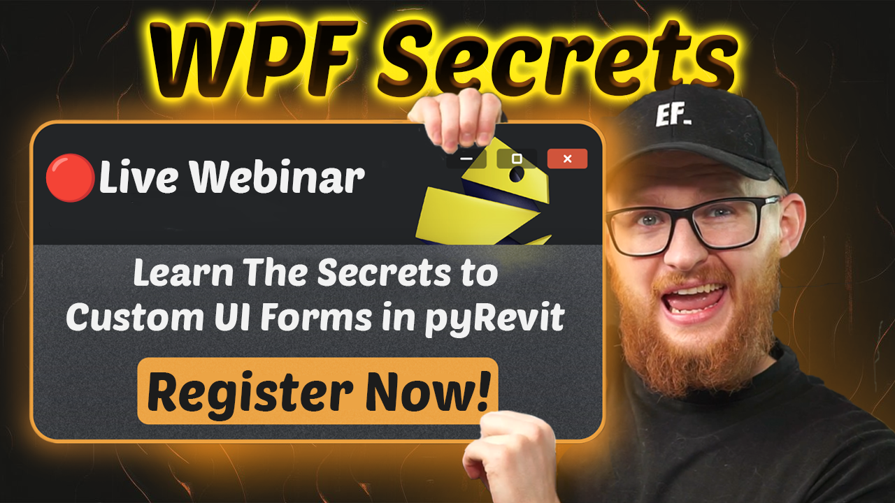 🔴Live Masterclass: How To Create Custom Good-Looking UI Forms in pyRevit