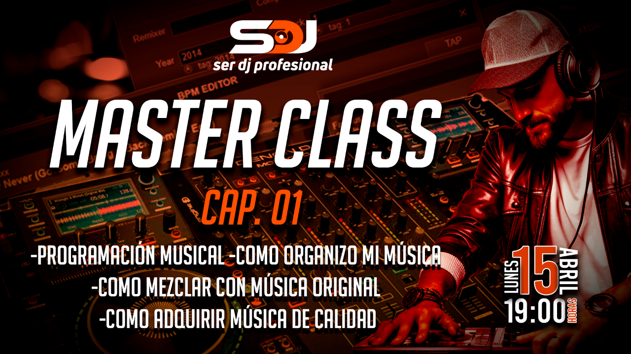 MASTER CLASS SER DJ PROFESIONAL CAP. 01