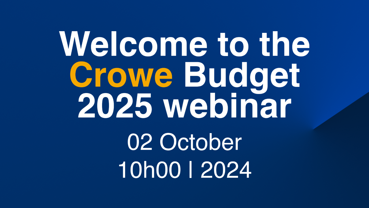 Crowe Budget 2025 Webinar