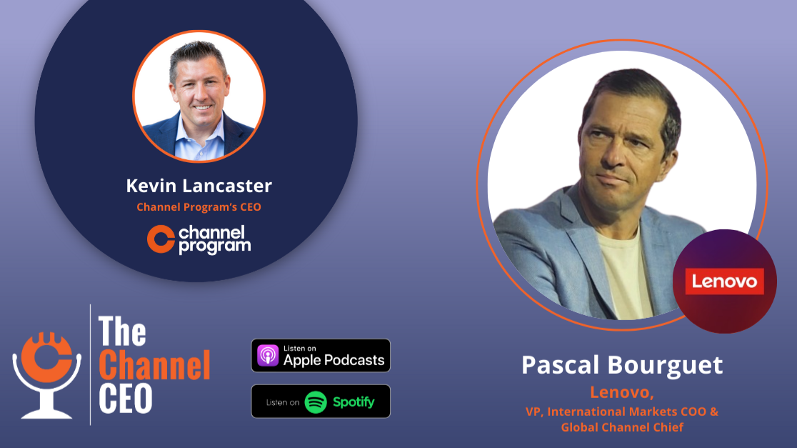 The Channel CEO with Pascal Bourguet, VP of Lenovo