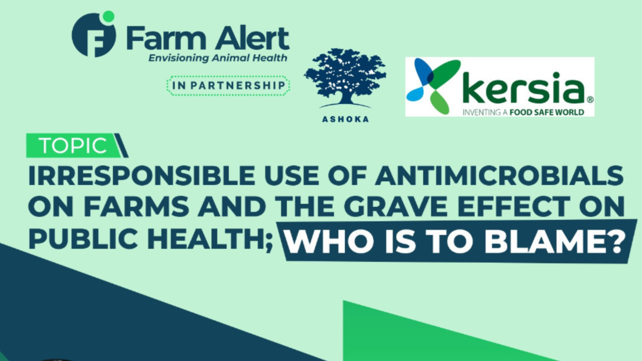 IRRESPONSIBLE USE OF ANTIMICROBIALS ON FARMS AND THE GRAVE EFFECT ON ...