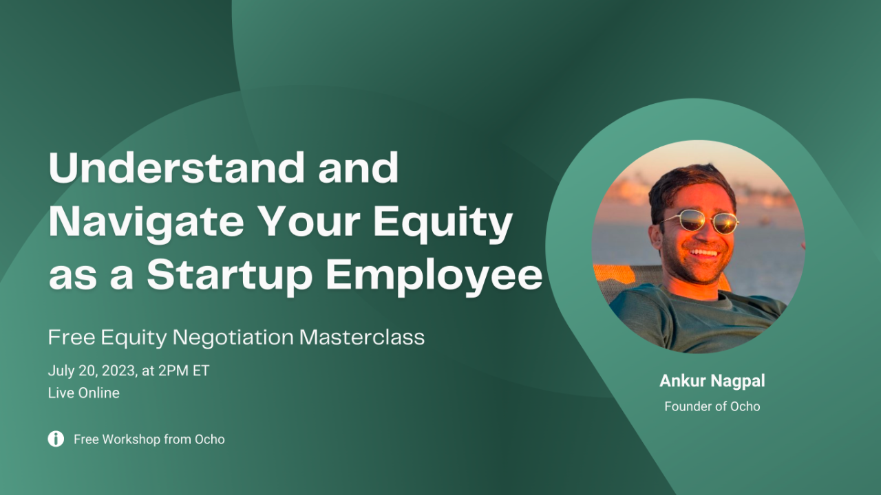 How to Understand and Negotiate Your Equity at a Startup