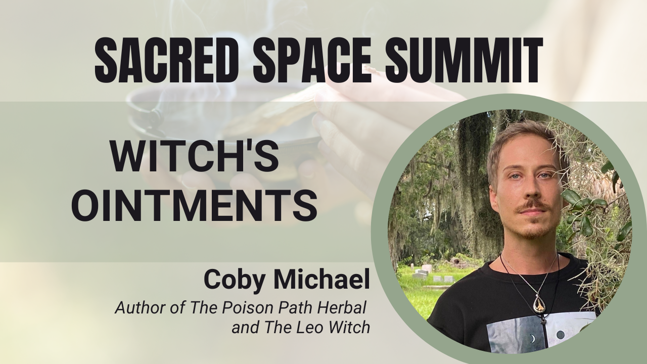 Witch's Ointments with Coby Michael