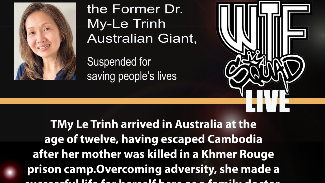 WTF LIVE 71 with My-Le Trinh Australian Giant,
