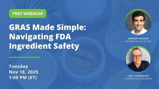 GRAS Made Simple: Navigating FDA Ingredient Safety