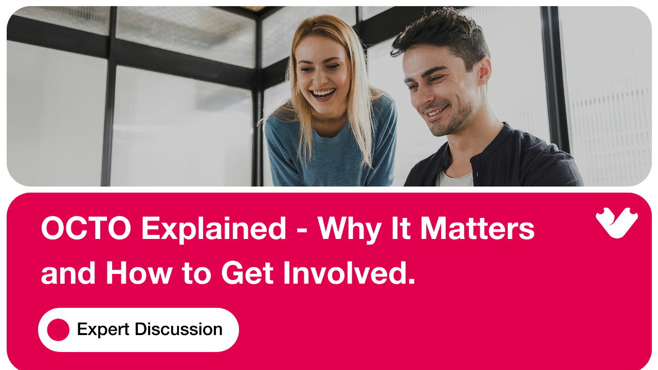 Expert Discussion: OCTO Explained - Why It Matters and How to Get Involved