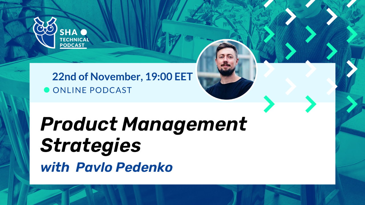 Product Management Strategies with Pavlo Pedenko