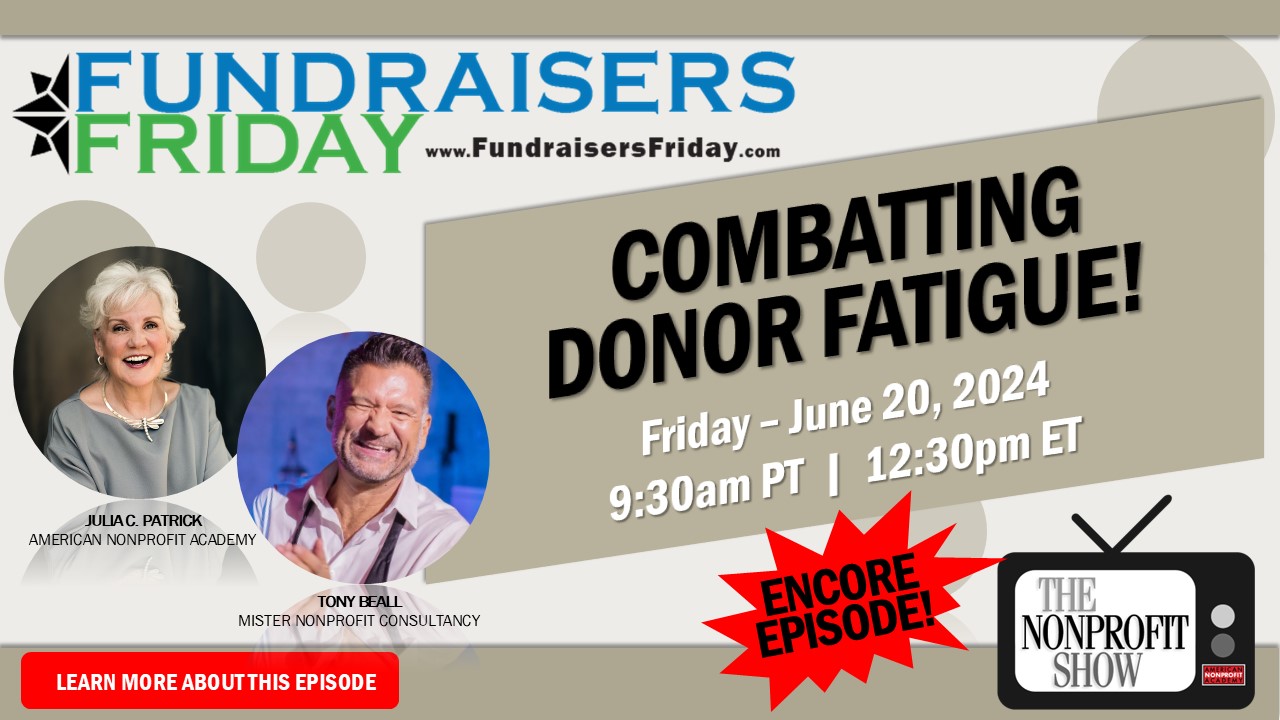 Fundraisers Friday: Combating Donor Fatigue