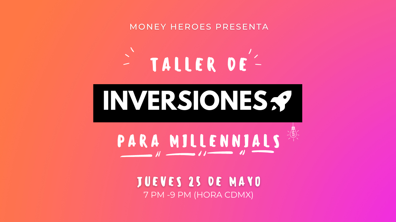 Taller de inversiones para millennials