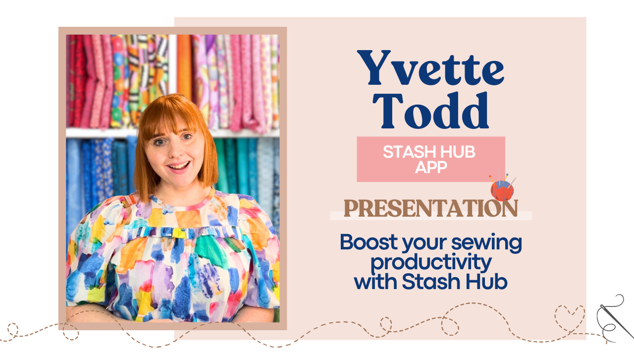 Boost your sewing productivity with Stash Hub with Yvette from Stash Hub