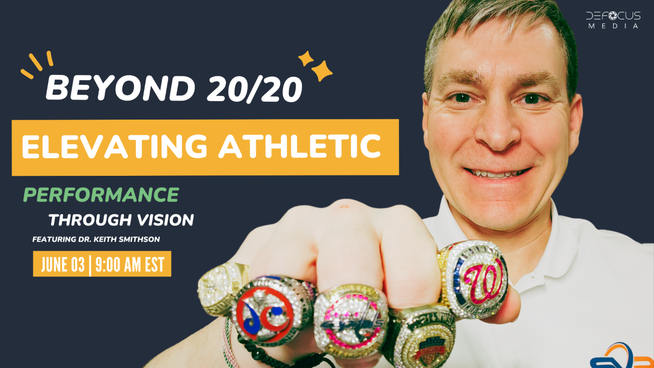 Beyond 20/20: Elevating Athletic Performance through Vision With Keith Smithson