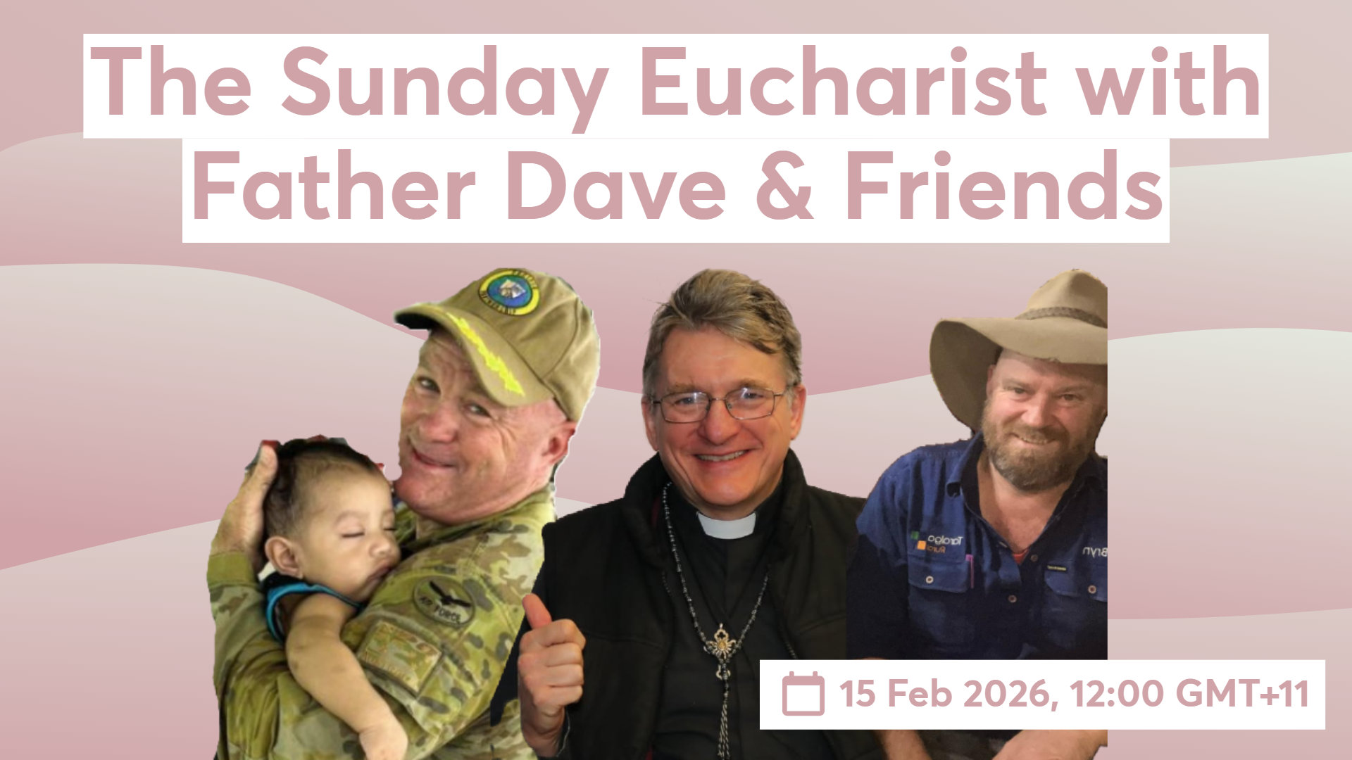 The Sunday Eucharist with Father Dave & Friends