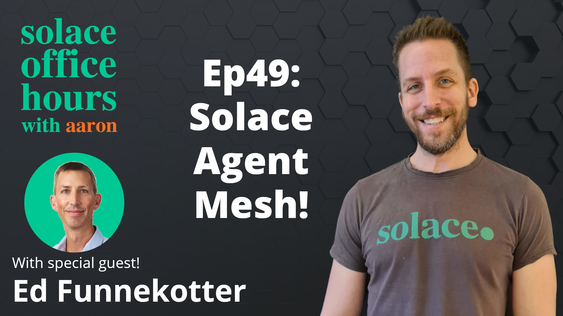 Solace Office Hours - Ep49 - Solace Agent Mesh!
