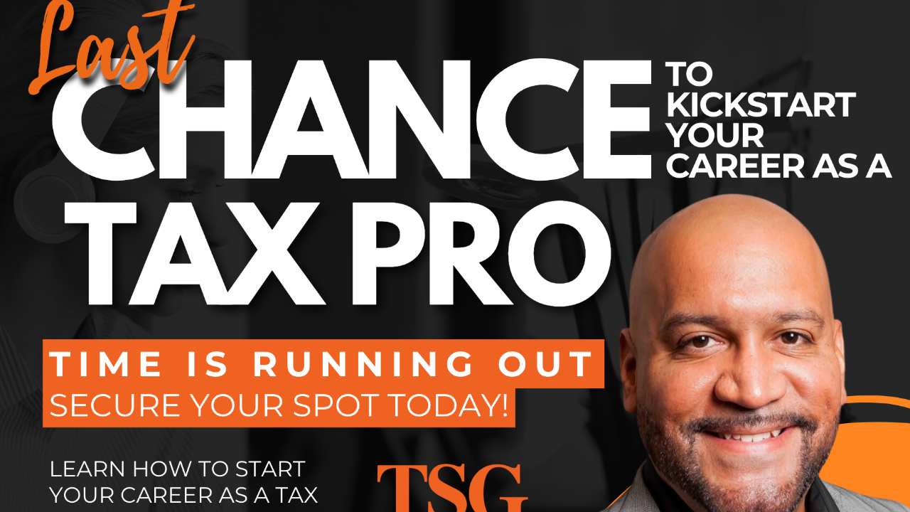 LAST CHANCE to Kickstart Your Career as a Tax Pro!
