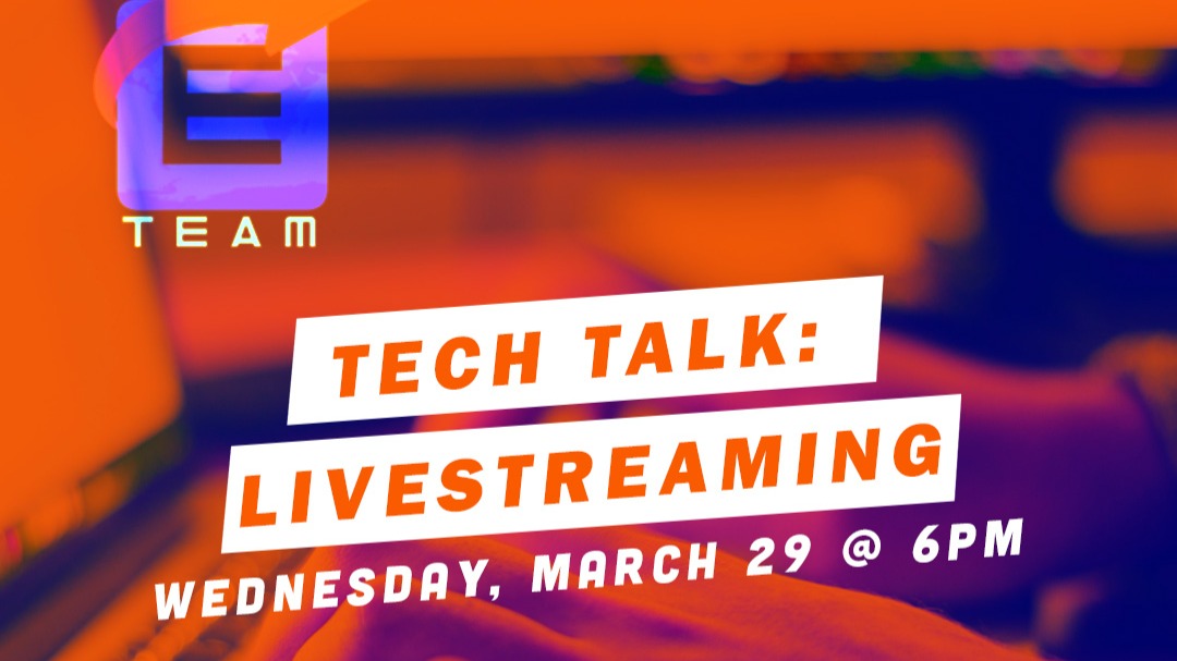 Tech Talk: Livestreaming