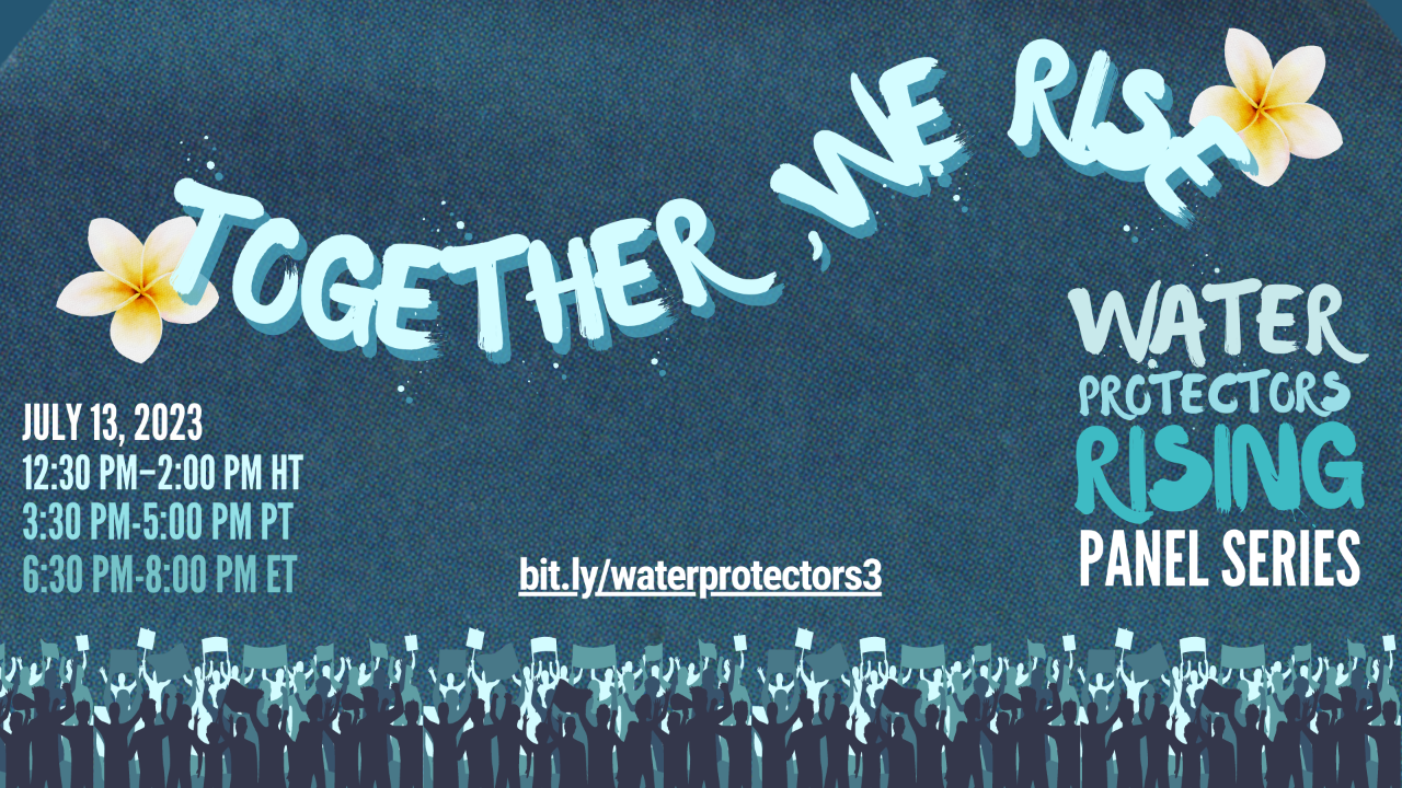 Water Protectors Rising Panel Series - Thurs, July 13, 2023