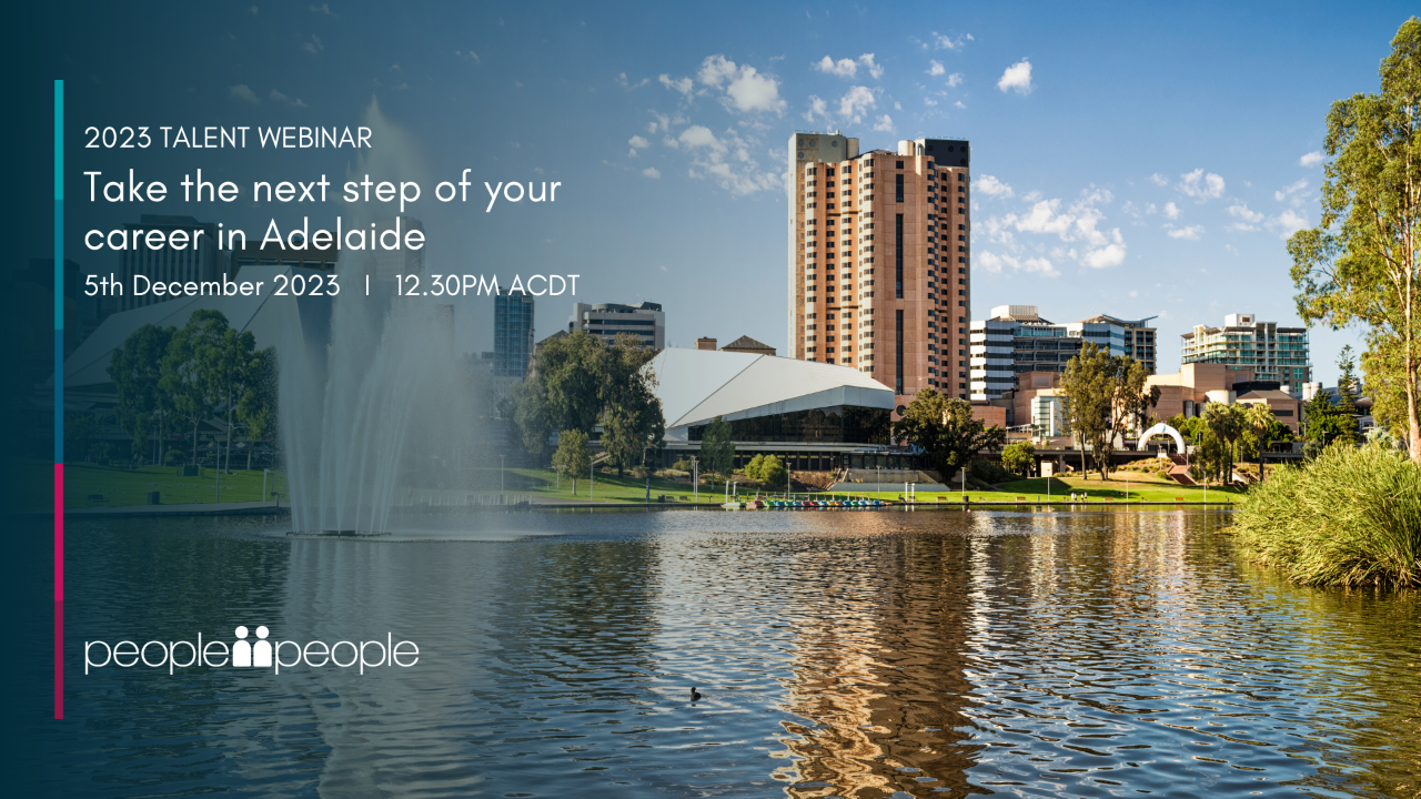 Talent Webinar: Take the next step of your career in Adelaide