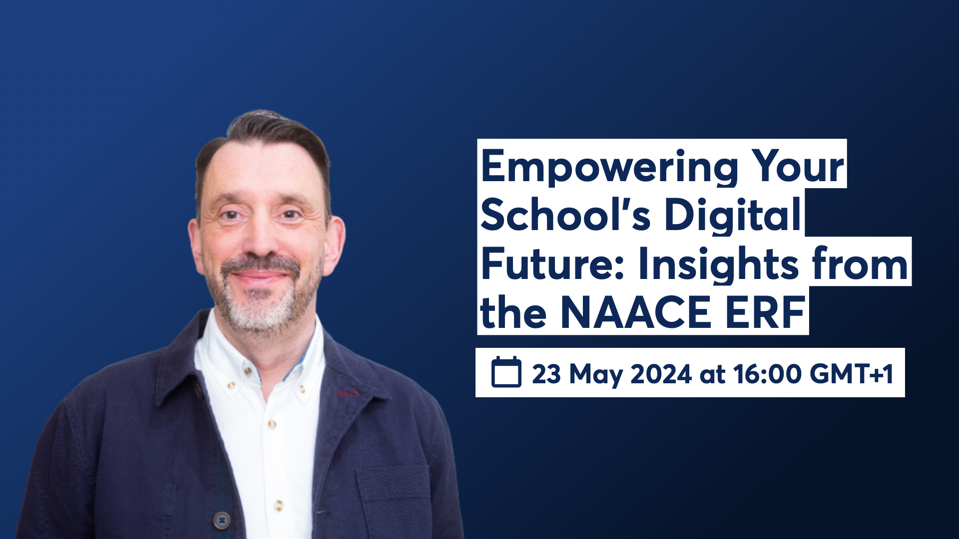 NAACE - Empowering Your School's Digital Future: Insights from the ...