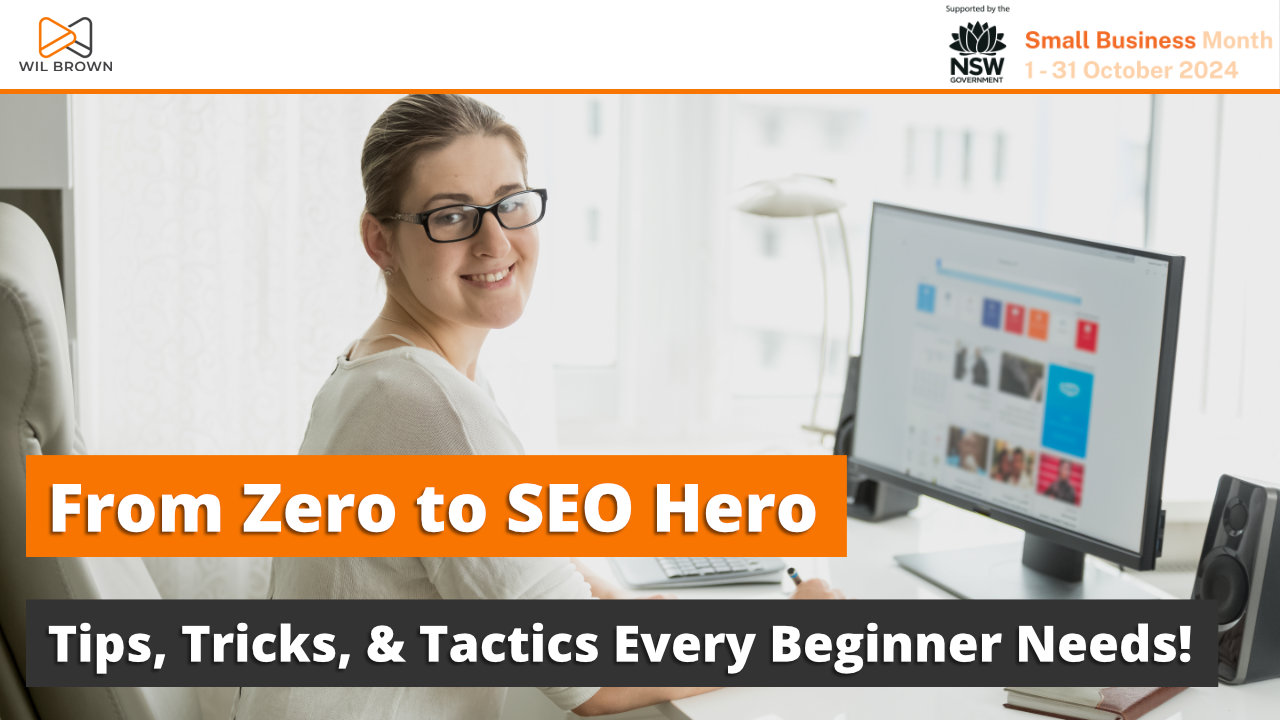From Zero to SEO Hero Tips, Tricks, and Tactics Every Beginner Needs!