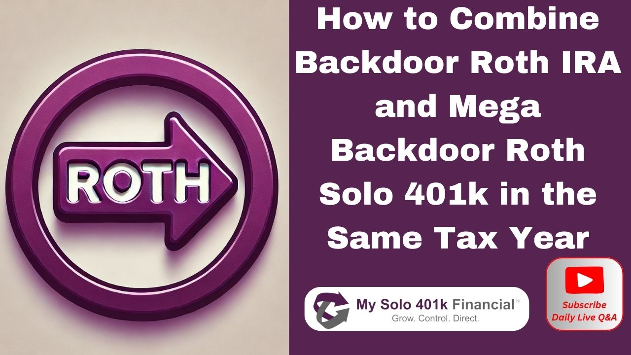 📈Maximize Your Retirement: How to Combine Backdoor Roth IRA and Mega ...