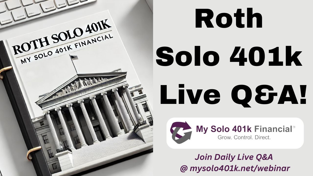 🏦 Roth Solo 401(k) Ultimate Guide: 💰 Tax-Free Retirement for Self-Employed | 🎯 LIVE Q&A Webinar