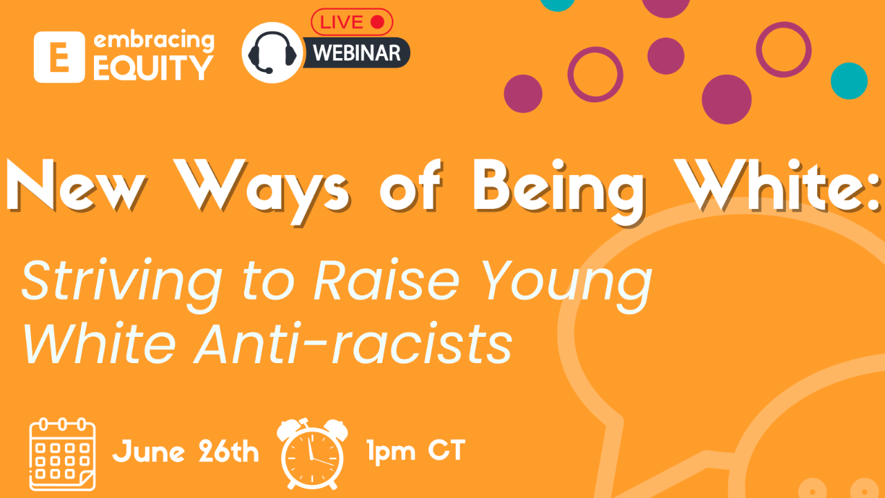 New Ways of Being White: Striving to Raise Young White Anti-racists