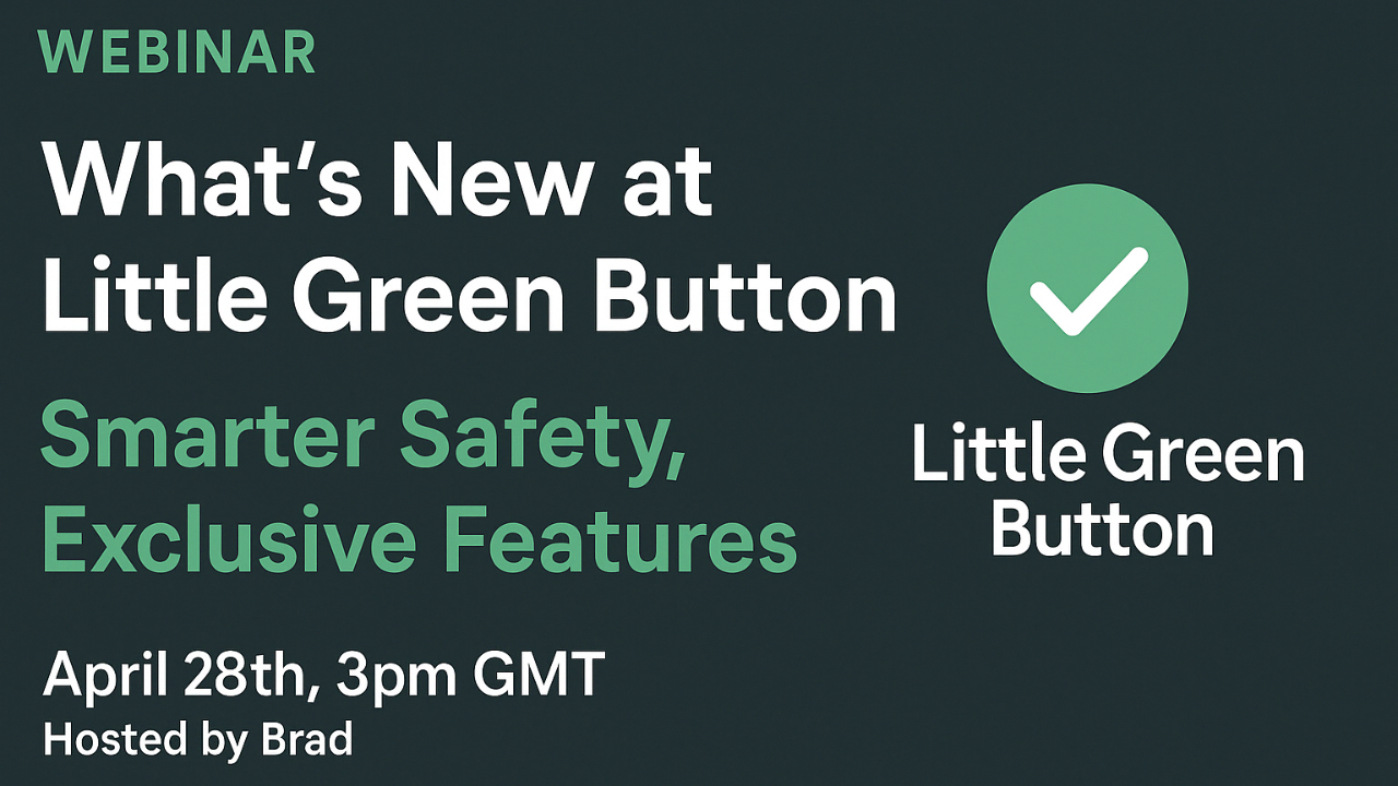 💡 What's new at Little Green Button: Smarter Safety, Exclusive Features