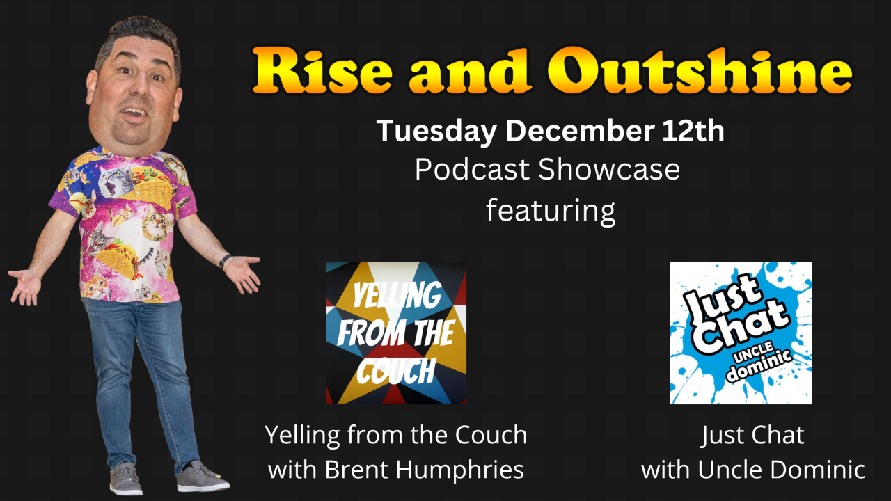 Rise and Outshine Episode 15 with Yelling from the Couch and Story Time ...