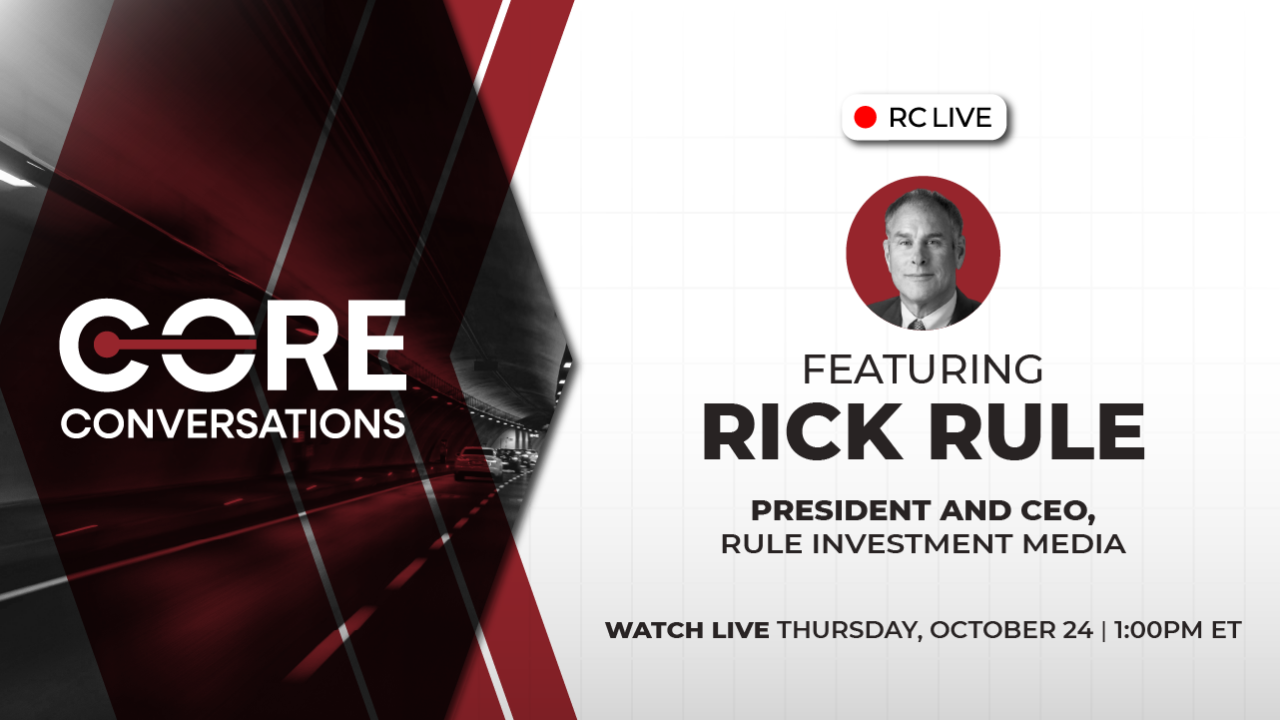 RCTV Live | Core Conversations featuring Rick Rule