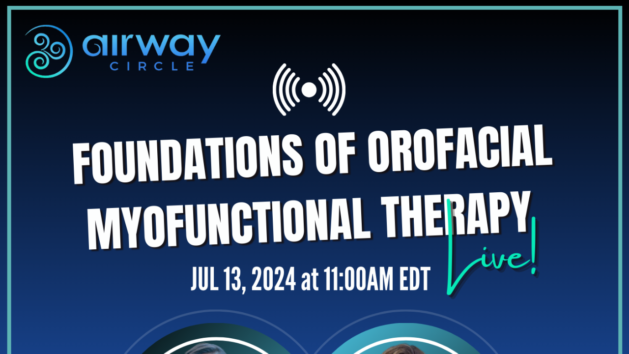 Foundations of Orofacial Myofunctional Therapy