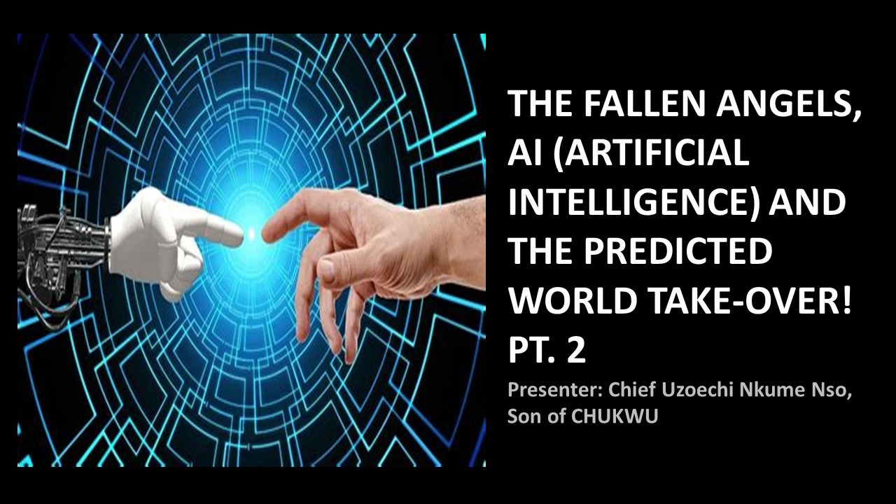 THE FALLEN ANGELS, A.I. (ARTIFICIAL INTELLIGENCE) AND THE PREDICTED ...