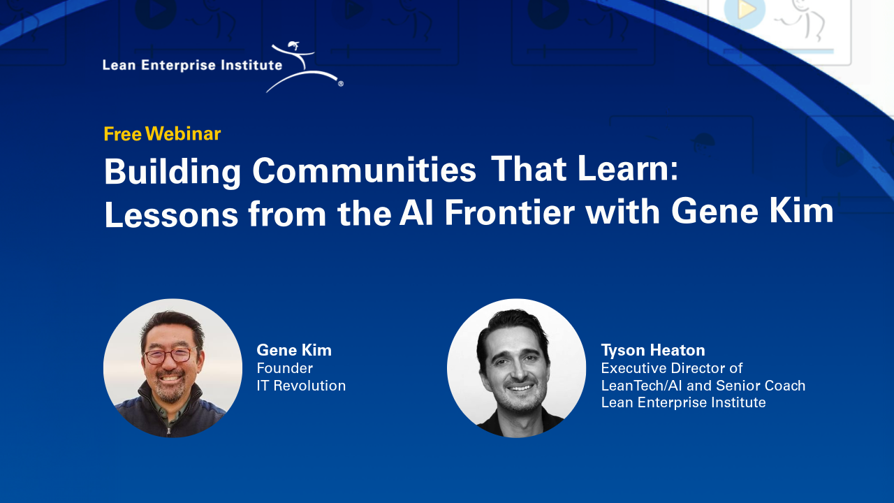 Building Communities That Learn: Lessons from the AI Frontier with Gene Kim
