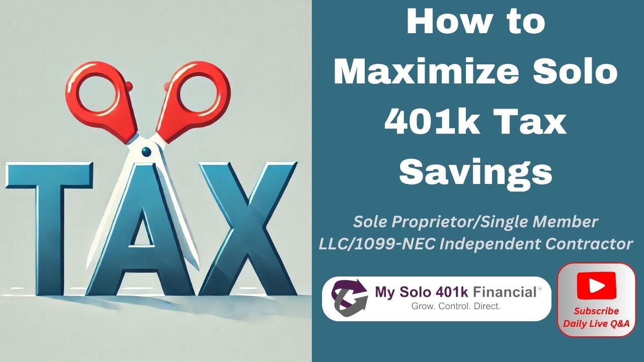 Maximizing Your Solo 401(k): How to Maximize Pre-Tax Employer and Employee Contributions (Sole ...