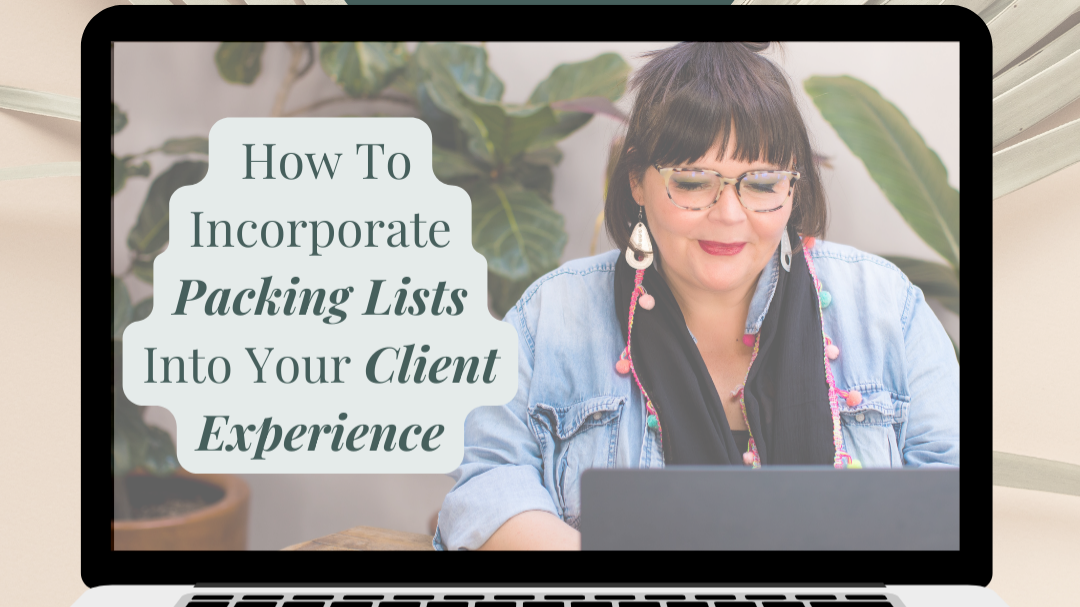 How To Incorporate Packing Lists Into Your Client Experience