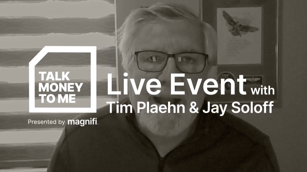 "Talk Money To Me" with Tim Plaehn & Jay Soloff