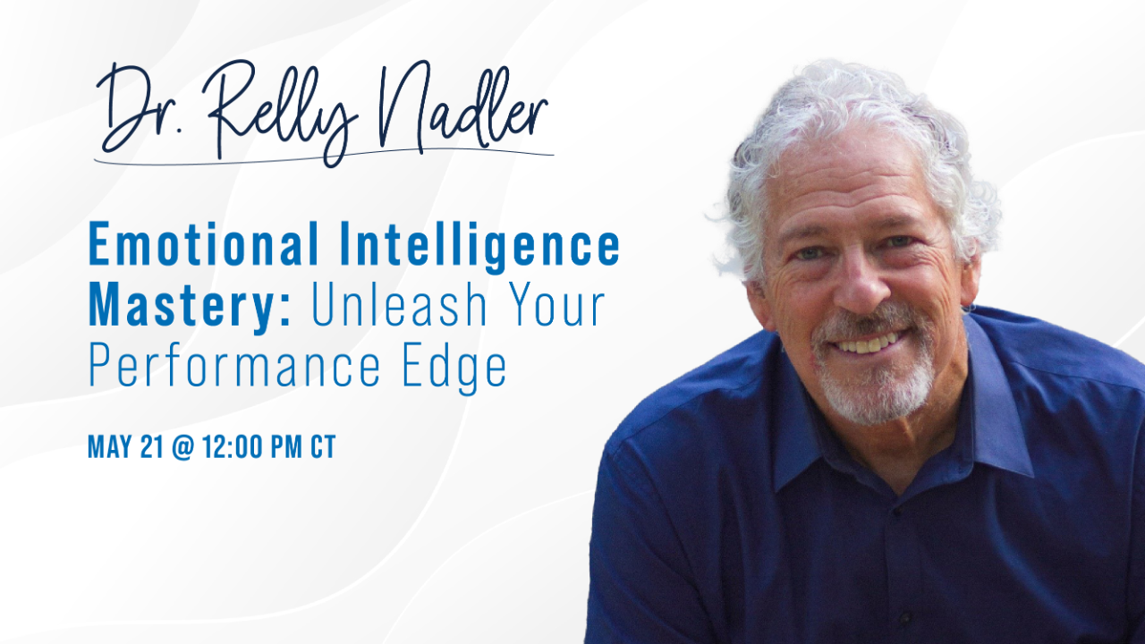 Think and Grow - Emotional Intelligence Mastery with Dr. Relly Nadler