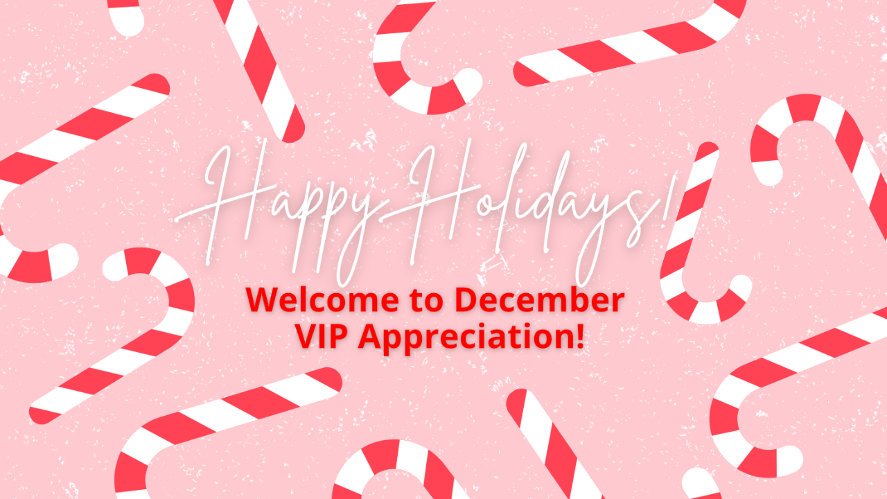 December VIP Appreciation