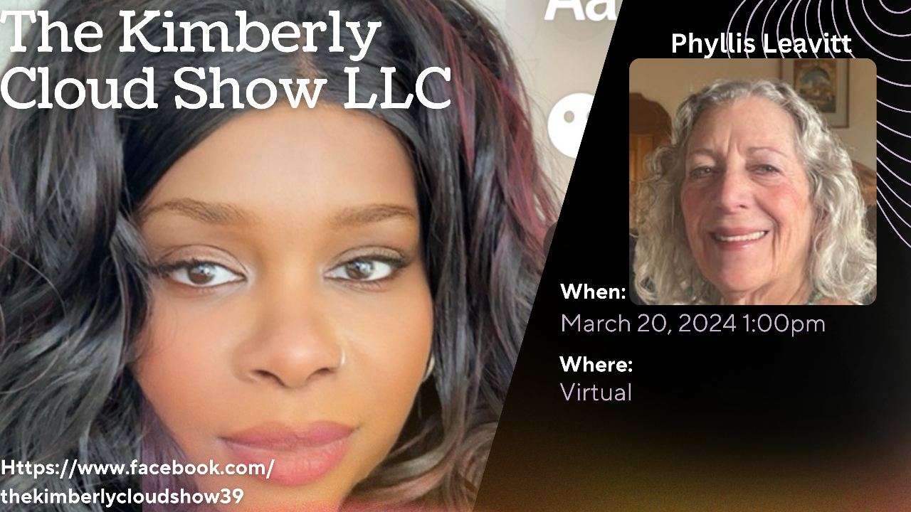 The Kimberly Cloud Show LLC featuring Phyliss Leavitt