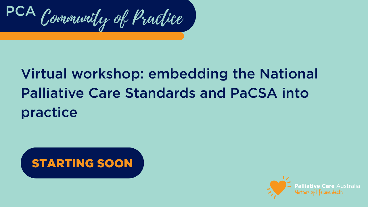 Virtual Workshop: Embedding the National Palliative Care Standards and ...