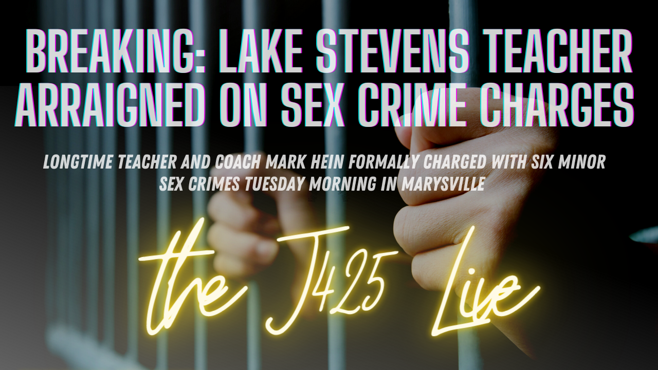 J425 LIVE - Lake Stevens Teacher Arraigned, Charged with Sex Crimes Against Minors