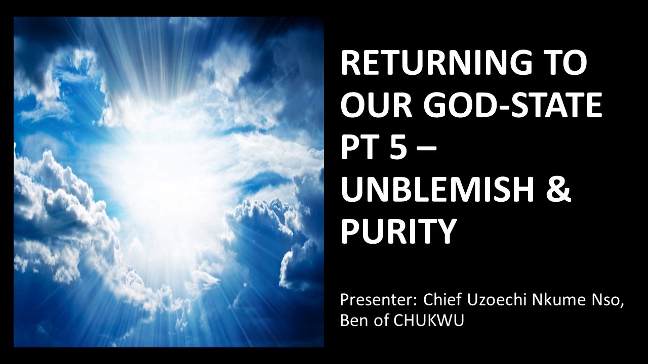 RETURNING TO OUR GOD-STATE PT 5 – UNBLEMISH & PURITY