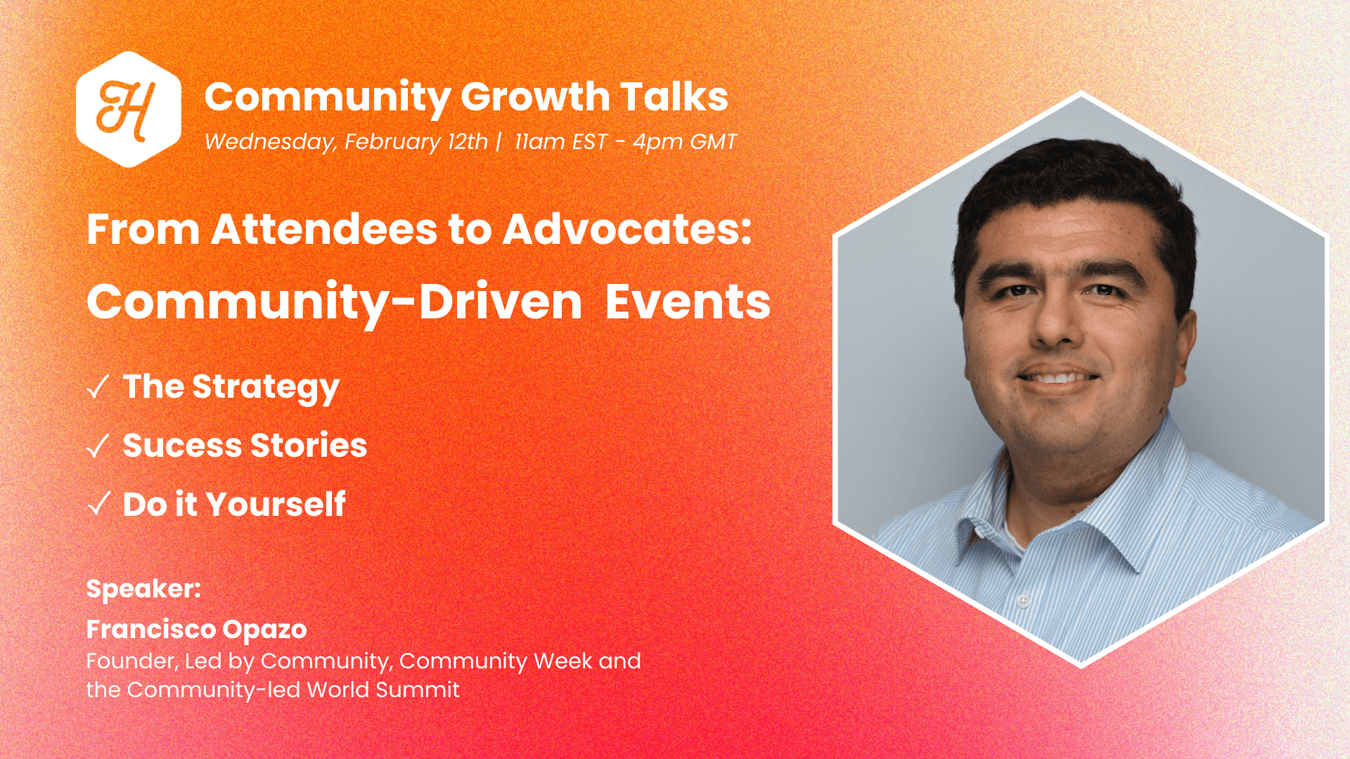 From Attendees to Advocates: Community-Driven Events