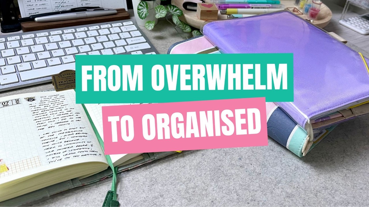 From Overwhelm to Organised: Mastering Self-Care and Time Management