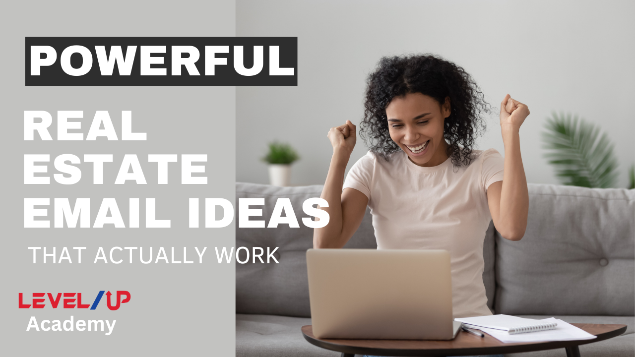 Powerful Real Estate Email Ideas That Actually Work