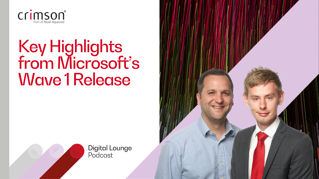 Digital Lounge: Key Highlights from Microsoft’s Wave 1 Release