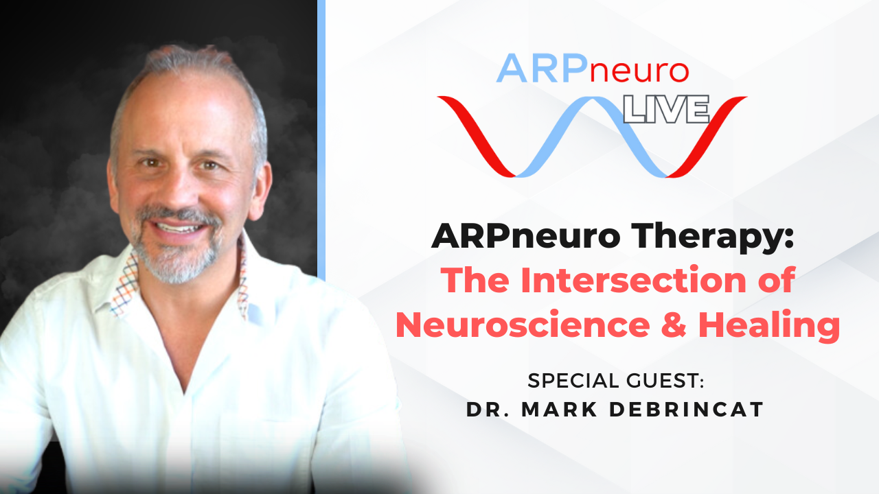 ARPneuro Therapy: The Intersection of Neuroscience & Healing