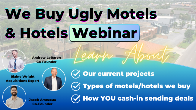 We Buy Ugly Motels & Hotels Webinar