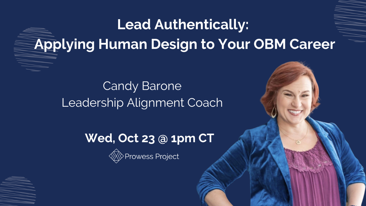 Lead Authentically: Applying Human Design to Your OBM Career